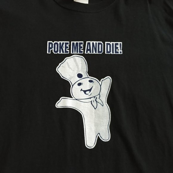 Pillsbury Doughboy Poke Me And Die